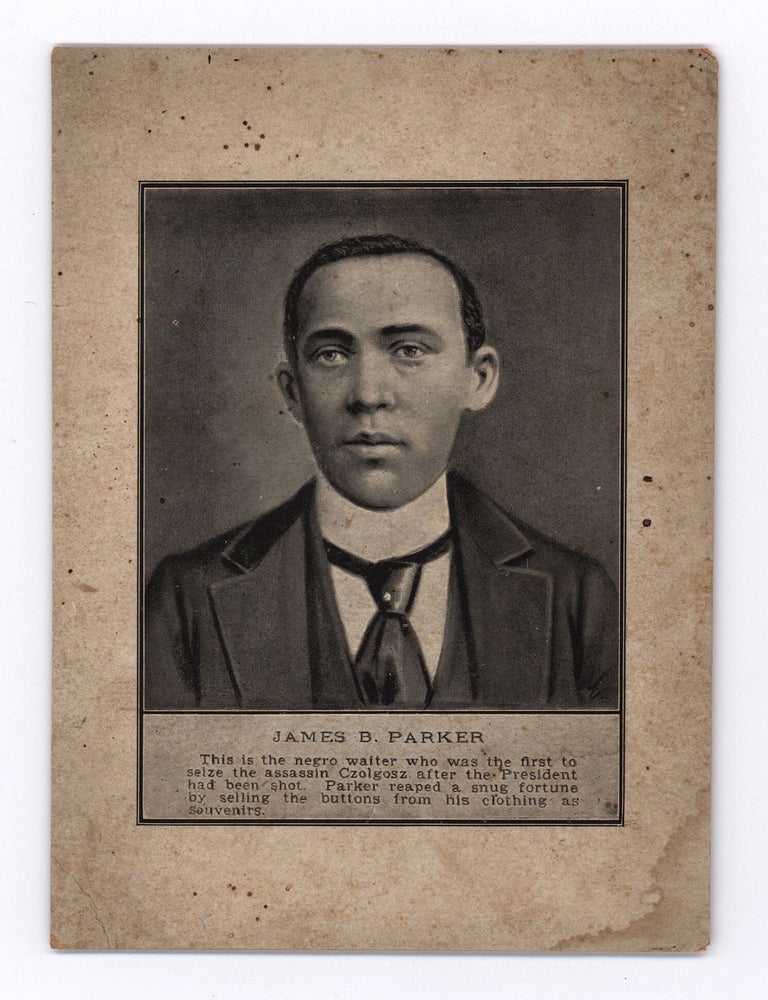 James B. Parker. This is the negro waiter who was the first to seize ...